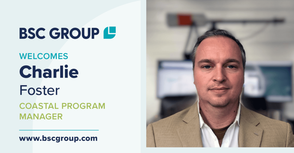 BSC Welcomes Coastal Program Manager – Charlie Foster - BSC Group